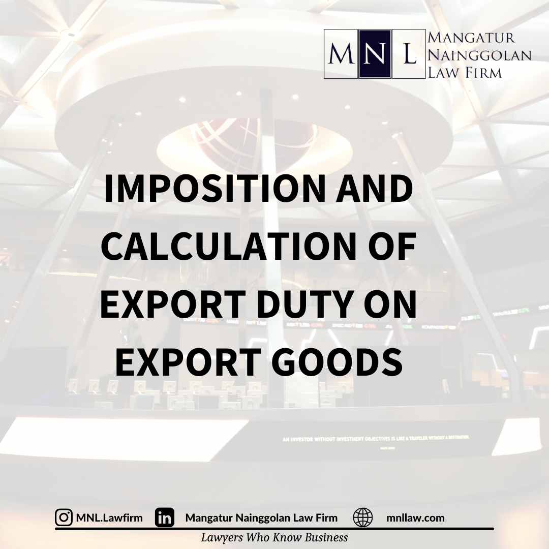 IMPOSITION AND CALCULATION OF EXPORT DUTY ON EXPORT GOODS