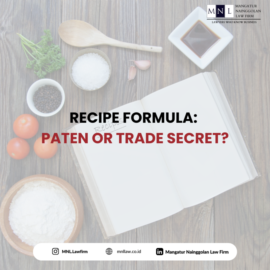 RECIPE FORMULA: PATEN OR TRADE SECRET