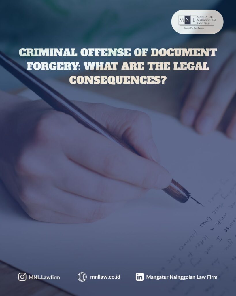 CRIMINAL OFFENSE OF DOCUMENT FORGERY: WHAT ARE THE LEGAL CONSEQUENCES?